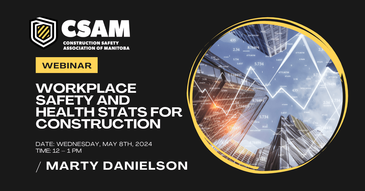 Construction Safety Association of Manitoba – Practical Solutions for a ...